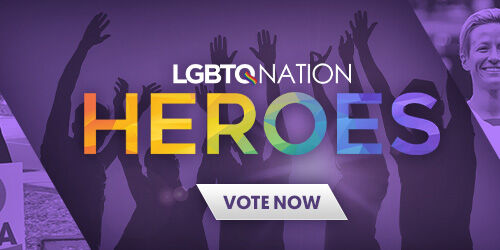 Vote for your favorite LGBTQ Hero